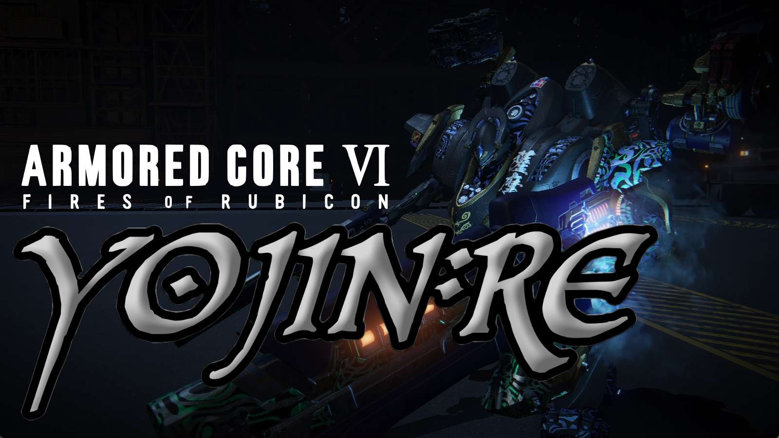 【PC(Steam)版】AC6 YOJIN:Re #4 - Tonamel