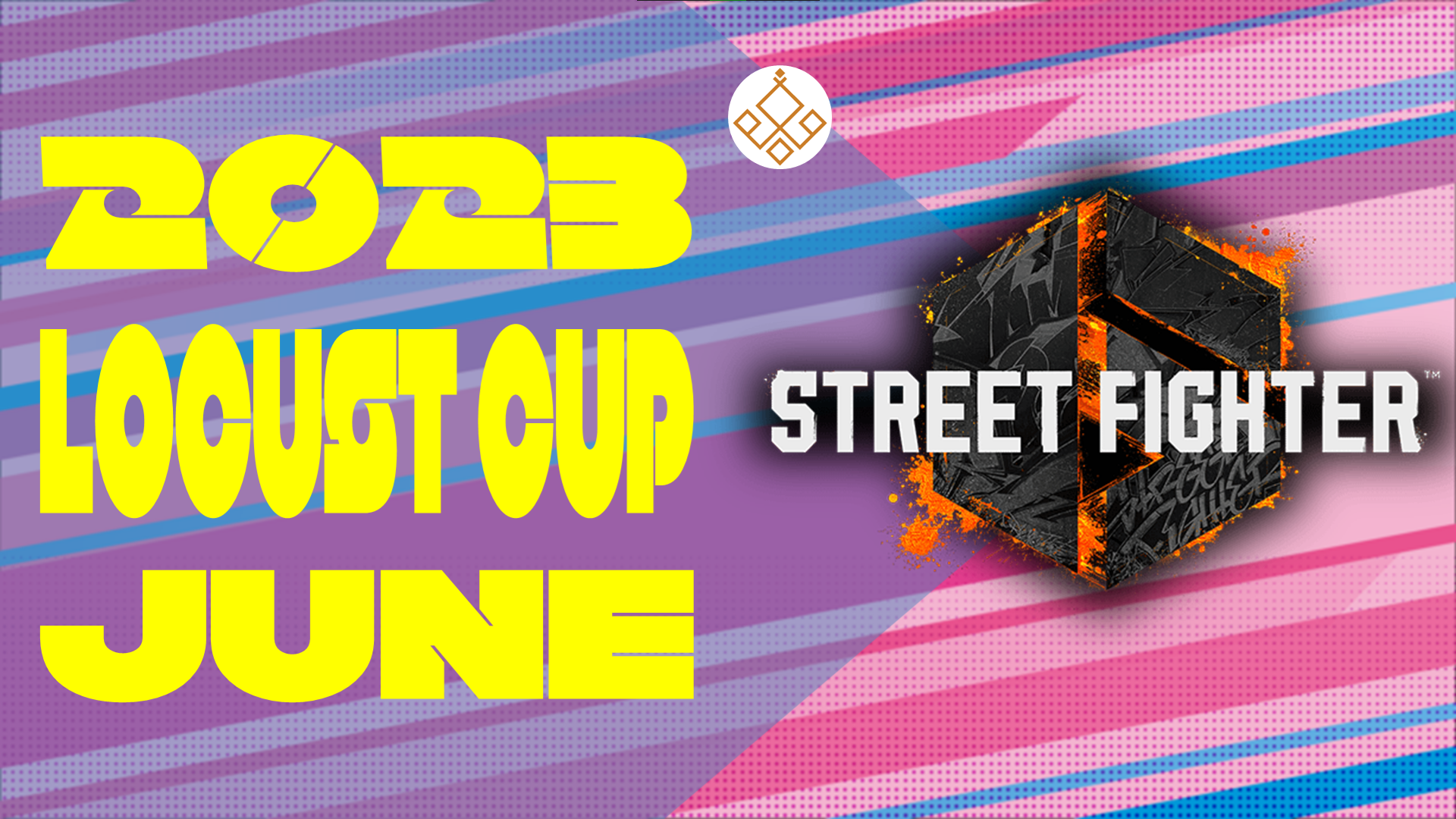 locust杯 スト6 -6月期-【2023】 - Tonamel