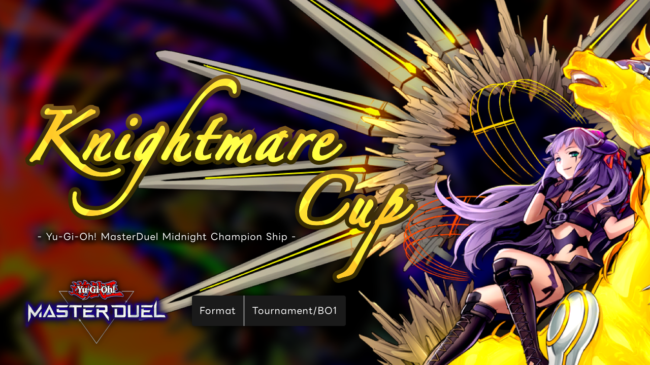 【新制限】第31回 Knightmare CUP【Tournament/BO1】 - Tonamel