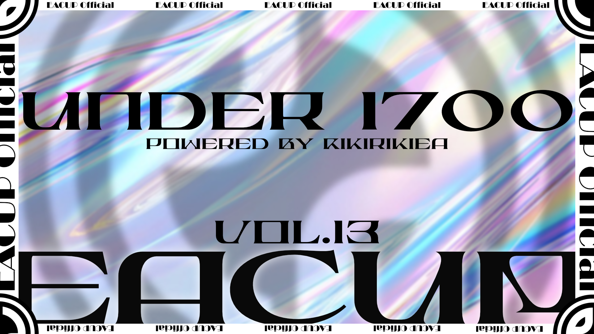 EACUP Vol.13 Under1700 - トーナメント表 - Tonamel